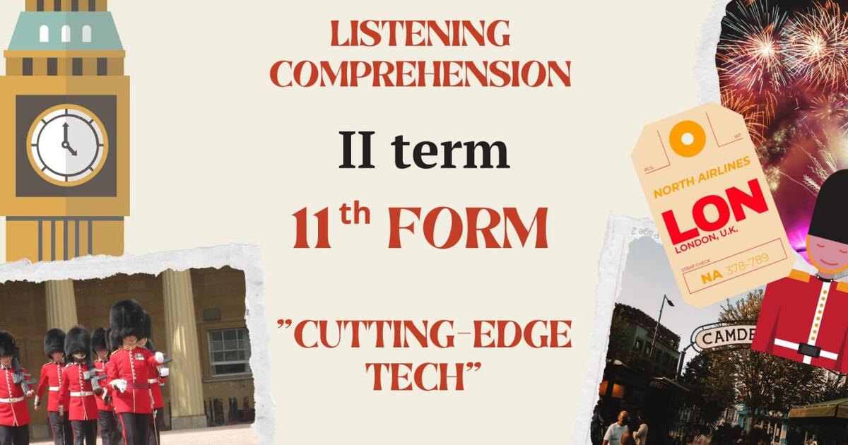 11th Form, Listening Comprehension, II term | Тест на 16 запитань ...