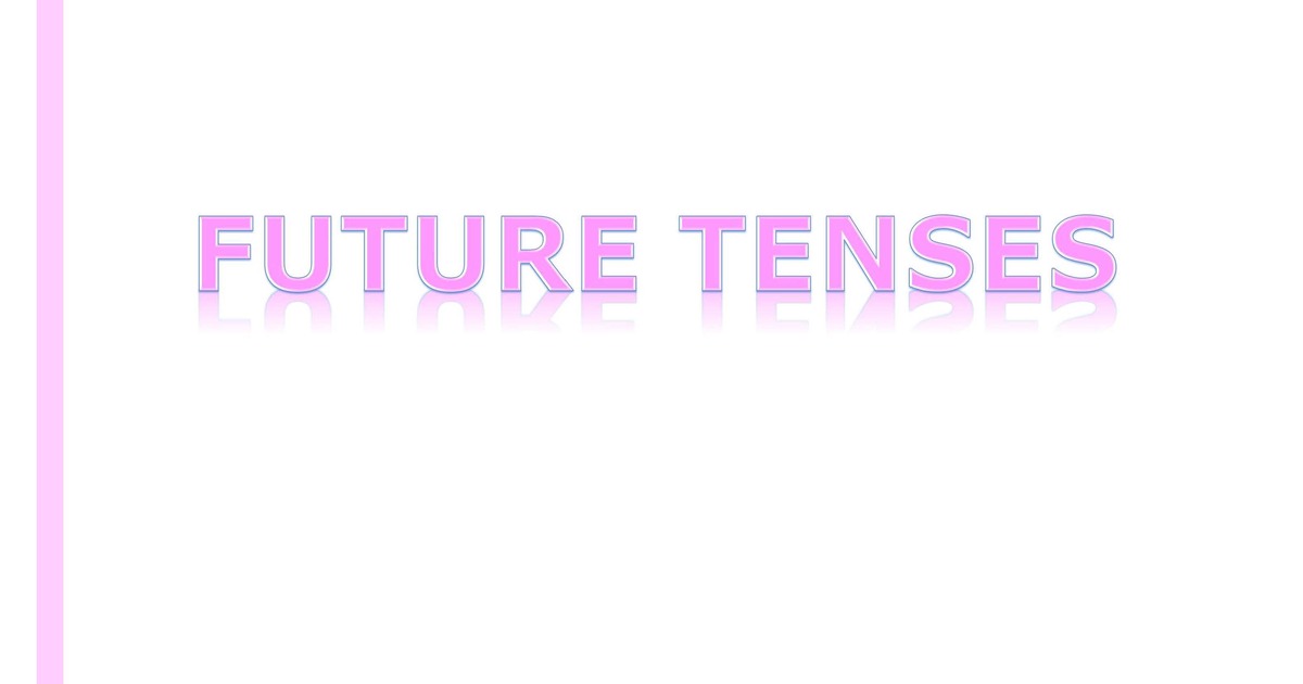 Future Tenses Presentation + Exercises | Презентація. Англійська мова