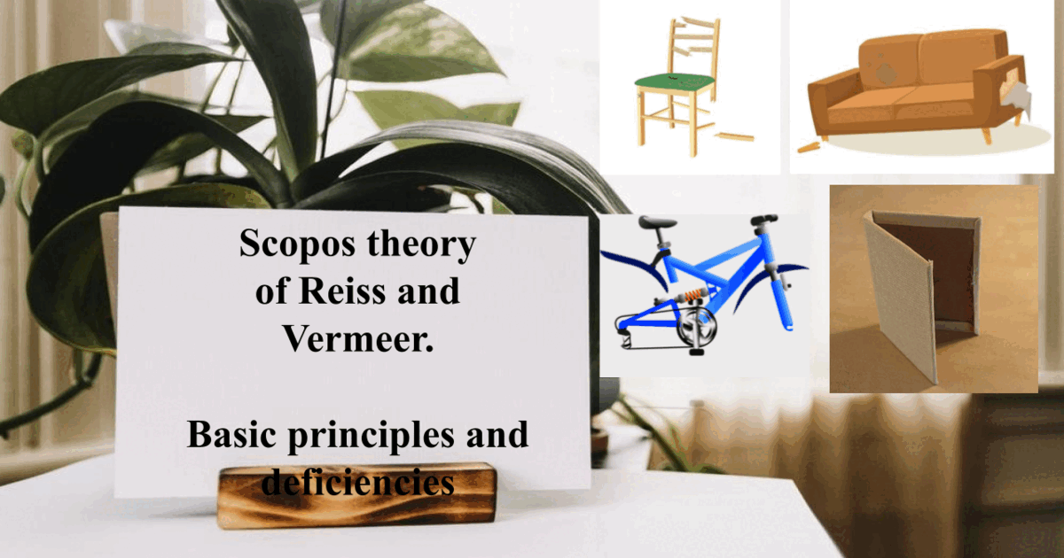 Scopos theory of Reiss and Vermeer. Basic principles and deficiencies ...