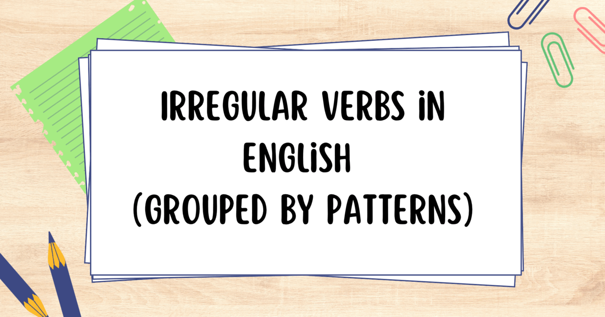 Irregular Verbs in English (Grouped by Patterns) | Презентація ...
