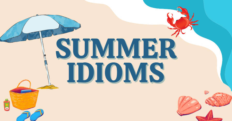 Summer idioms | . Англійська мова