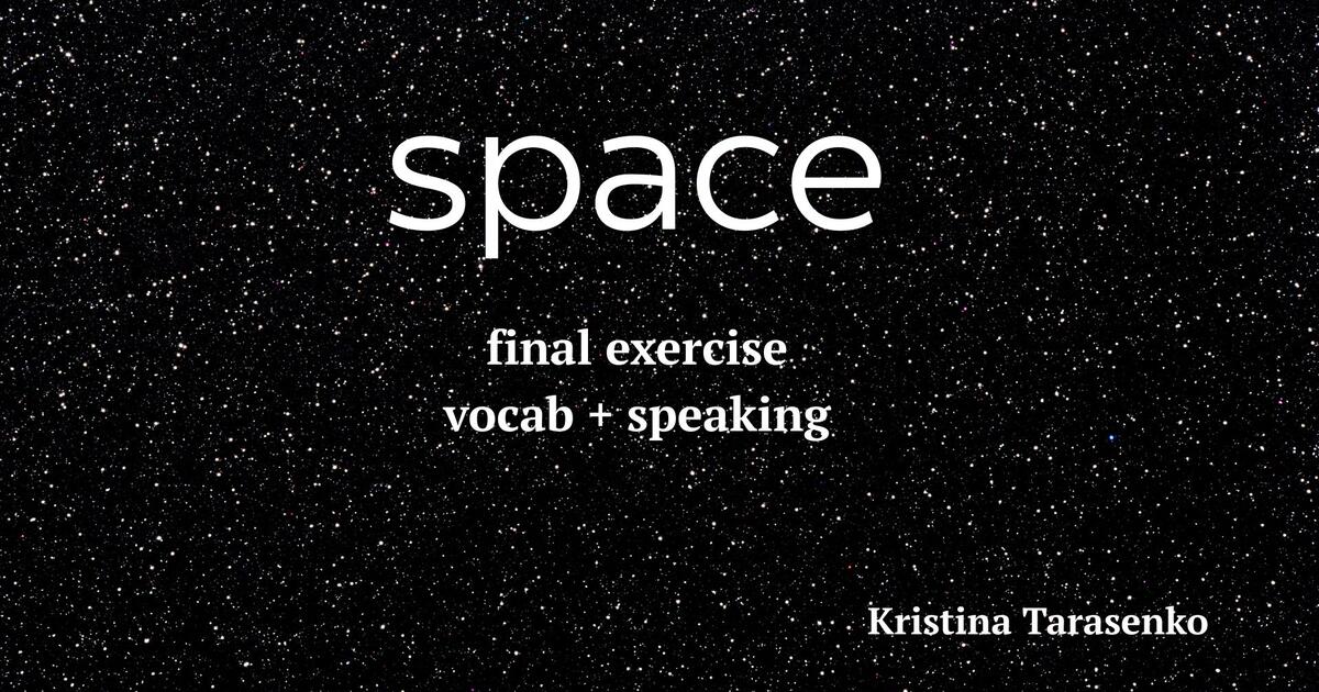 Space | vocab + speaking | . Англійська мова