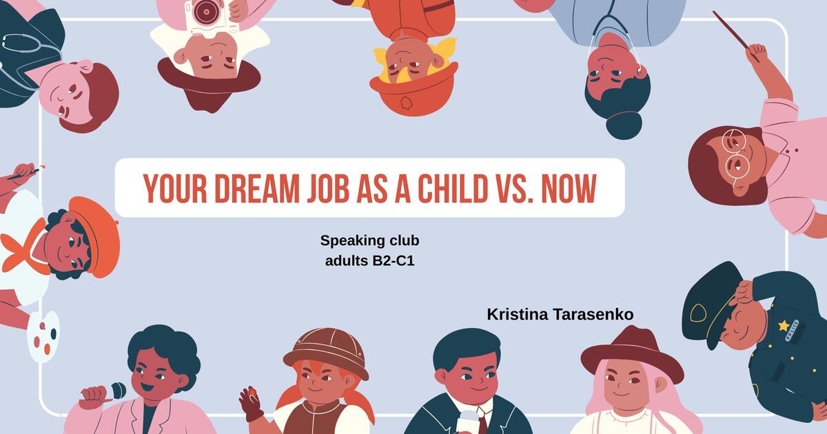 your dream job as a child VS now | Презентація. Англійська мова
