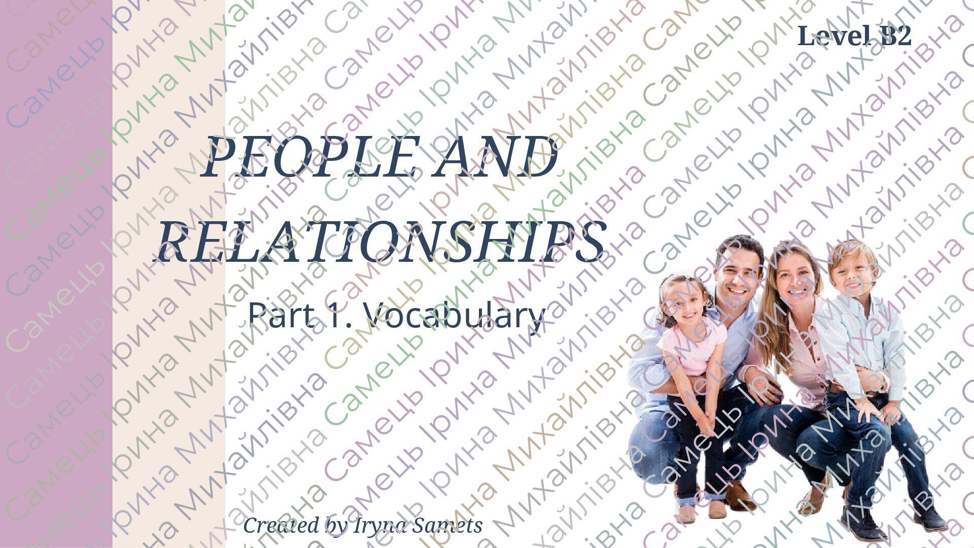 People and Relationships Vocabulary B2. | Презентація. Англійська мова