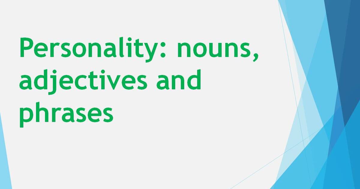 Vocabulary - Personality: nouns, adjectives and phrases | Тест на 16 ...